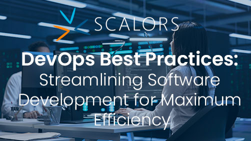 Devops Best Practices Streamlining Software Development For Maximum